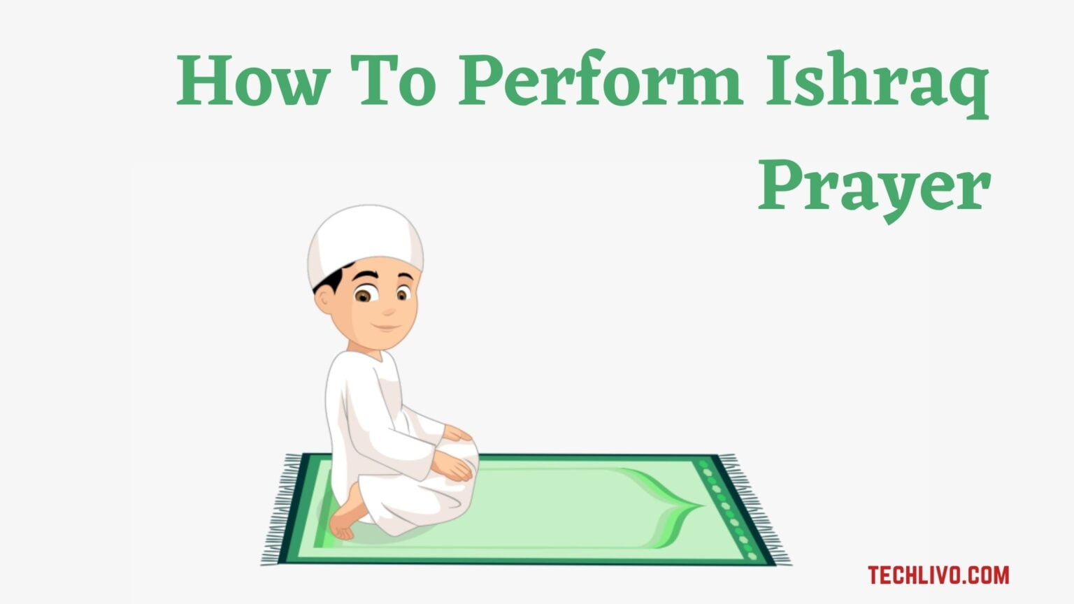 How To Perform Ishraq Prayer According To Islam